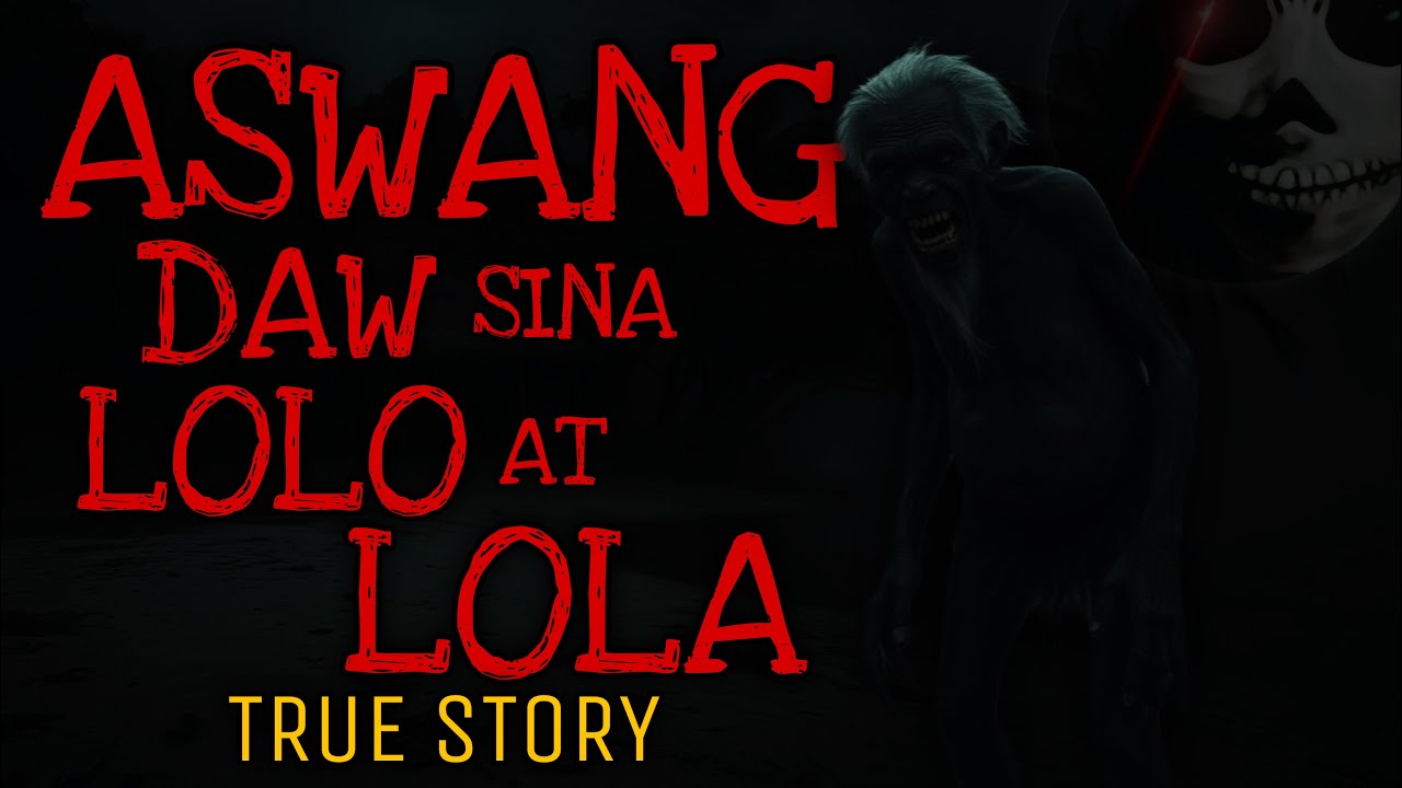 NAPAGBINTANGAN SINA LOLO AT LOLA | Aswang True Story - YouTube