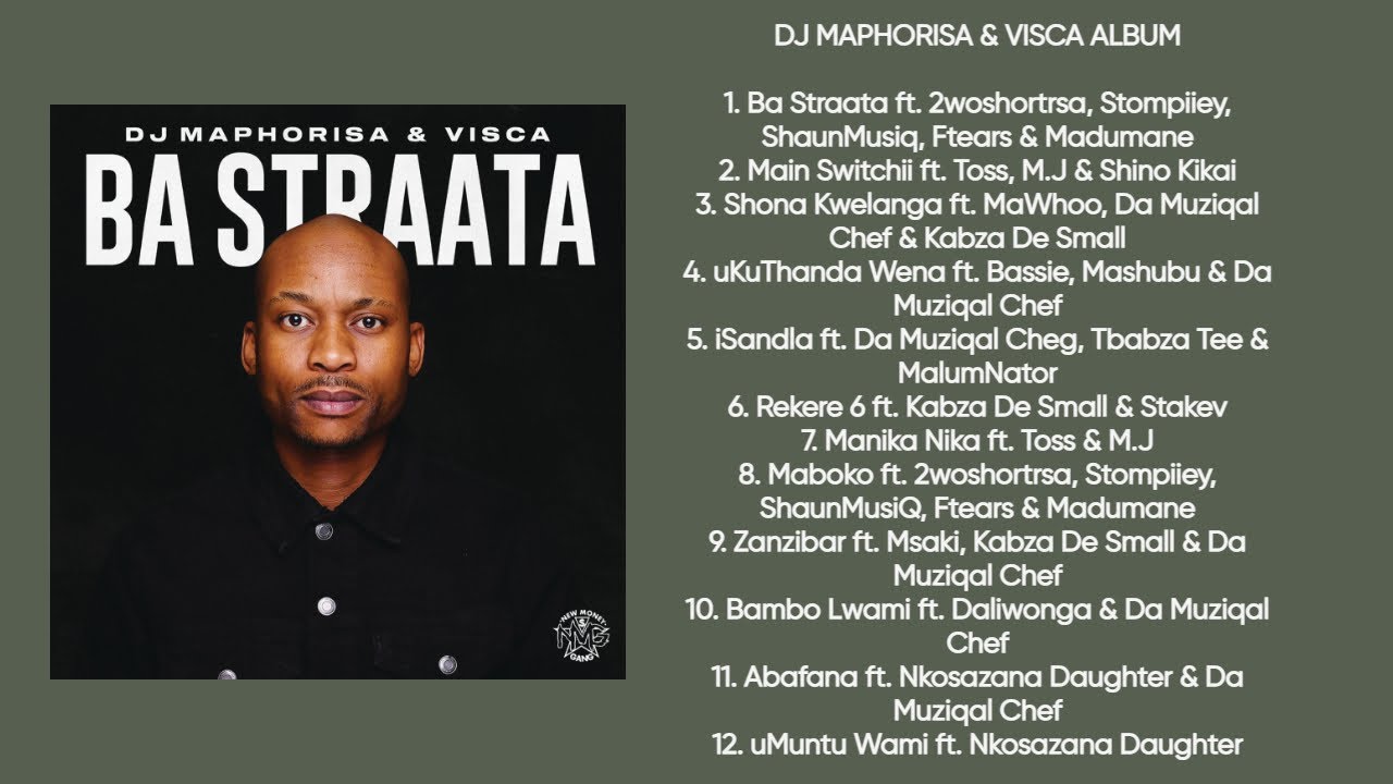 DJ Maphorisa & Visca - Ba Straata (Full Album) | 2022 Amapiano Album ...