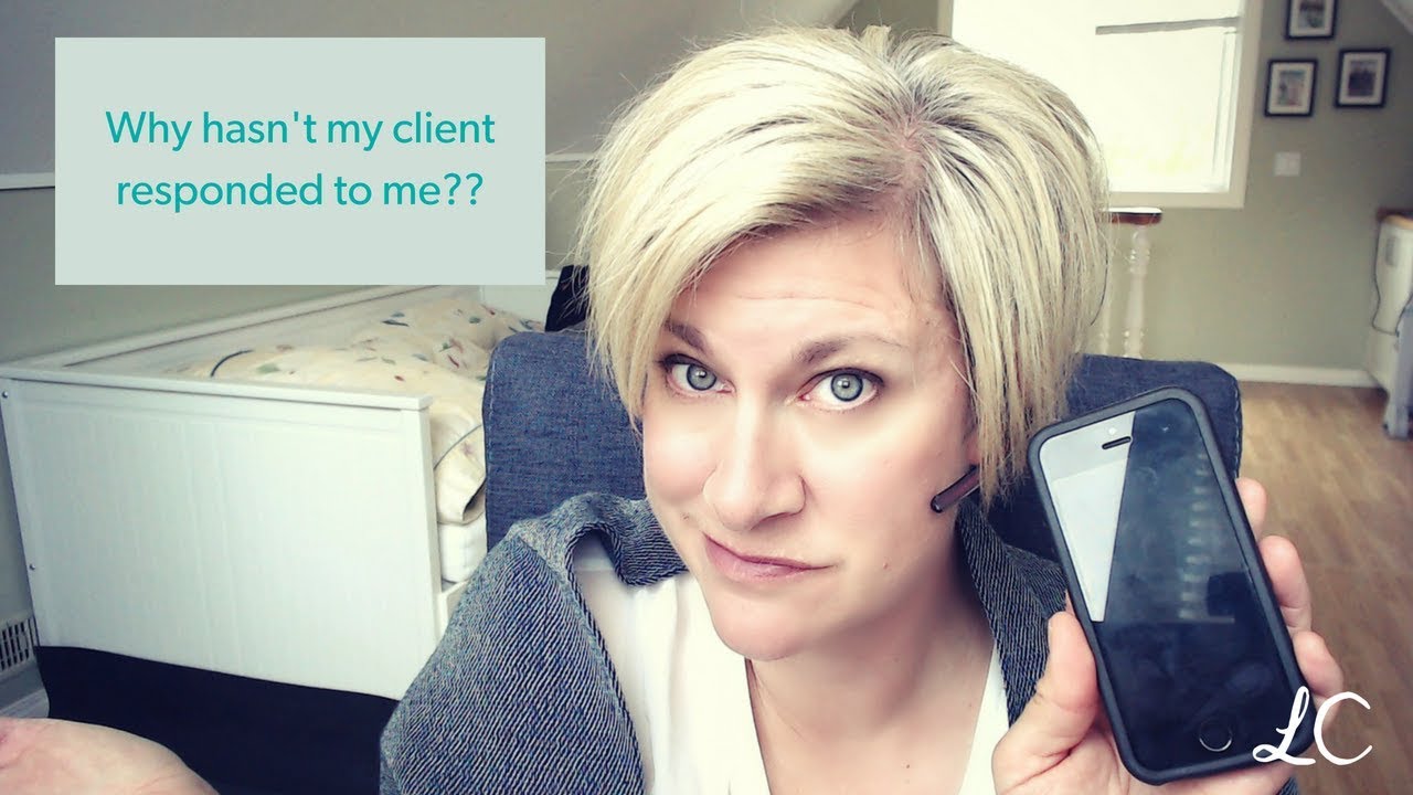 Dealing with Unresponsive Clients - Why hasn't my client responded to ...