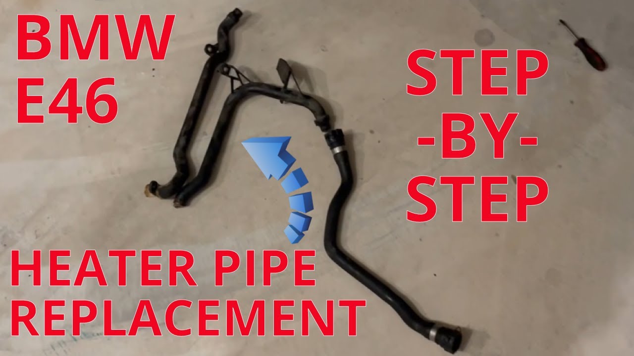 BMW E46 Heater Pipe Replacement (Step-By-Step) - YouTube