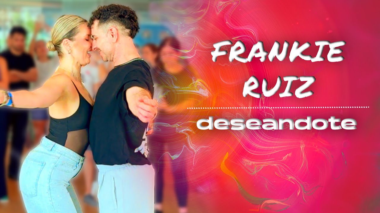Deseandote - Frankie Ruiz | Alfonso y Mónica - YouTube