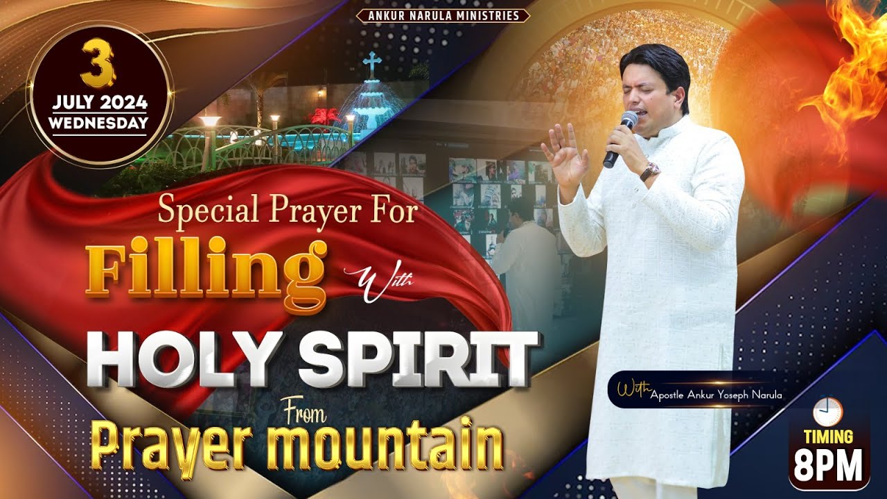 🛑LIVE HEALING PRAYER HOUR FROM PRAYER MOUNTAIN (03-07-2024) || Ankur ...