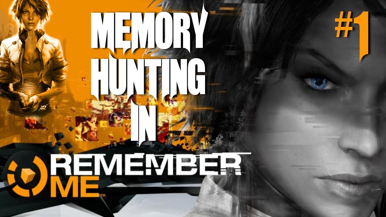Remember Me #1 Bring Back My Memories, Horrors Of Sensen - YouTube