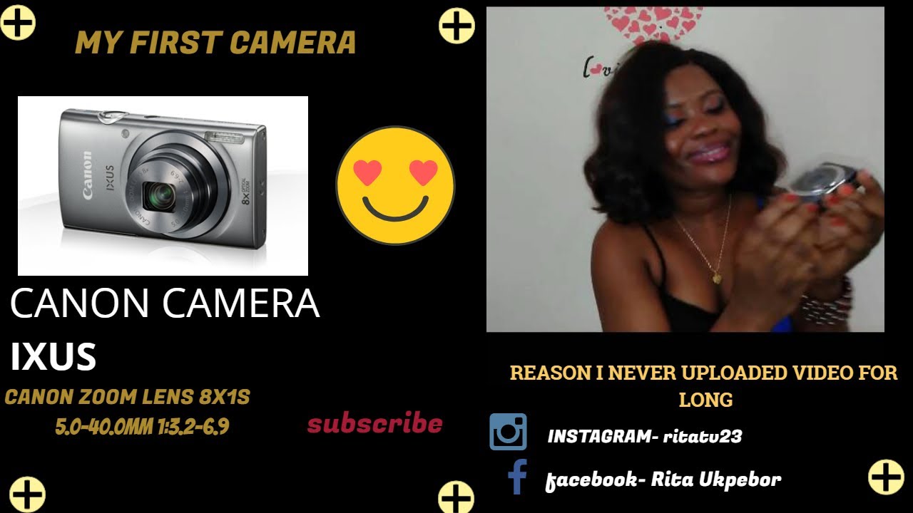 MY FIRST CANON CAMERA^ WHY I STOPPED UPLOADING VIDEO^ - YouTube