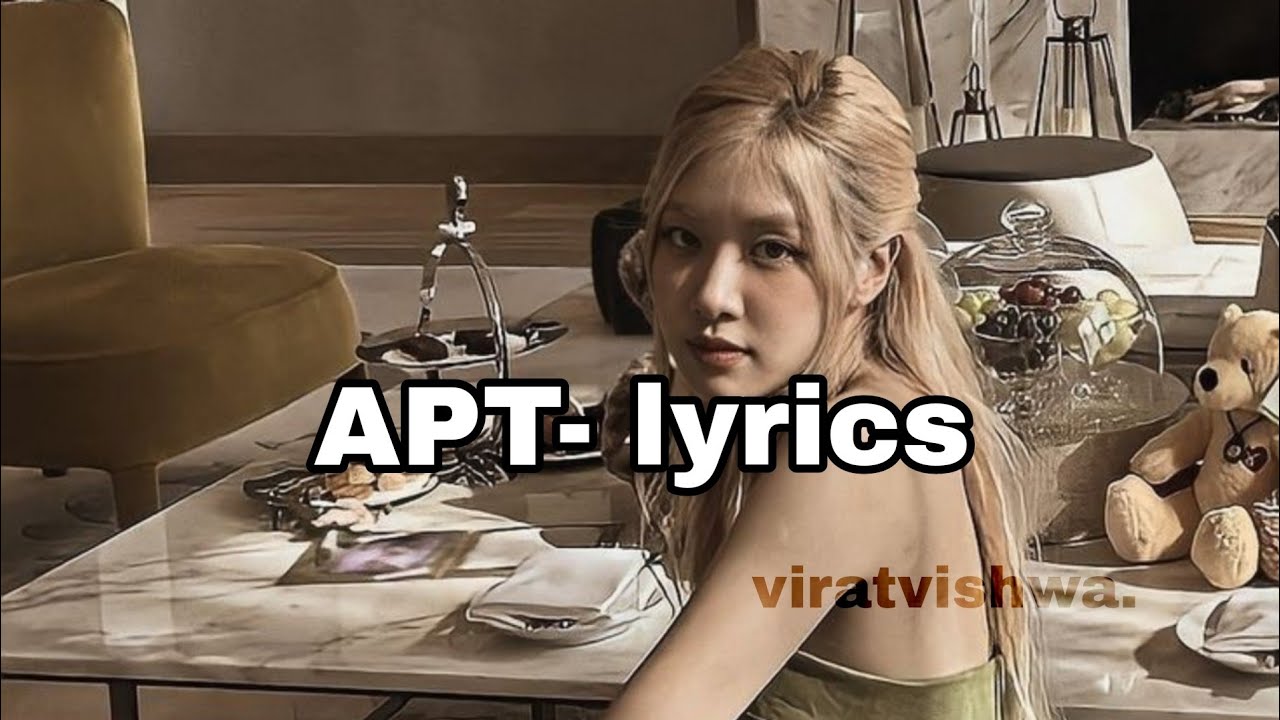 APT lyrics - Bruno Mars & Rosé I viratvishwa. - YouTube