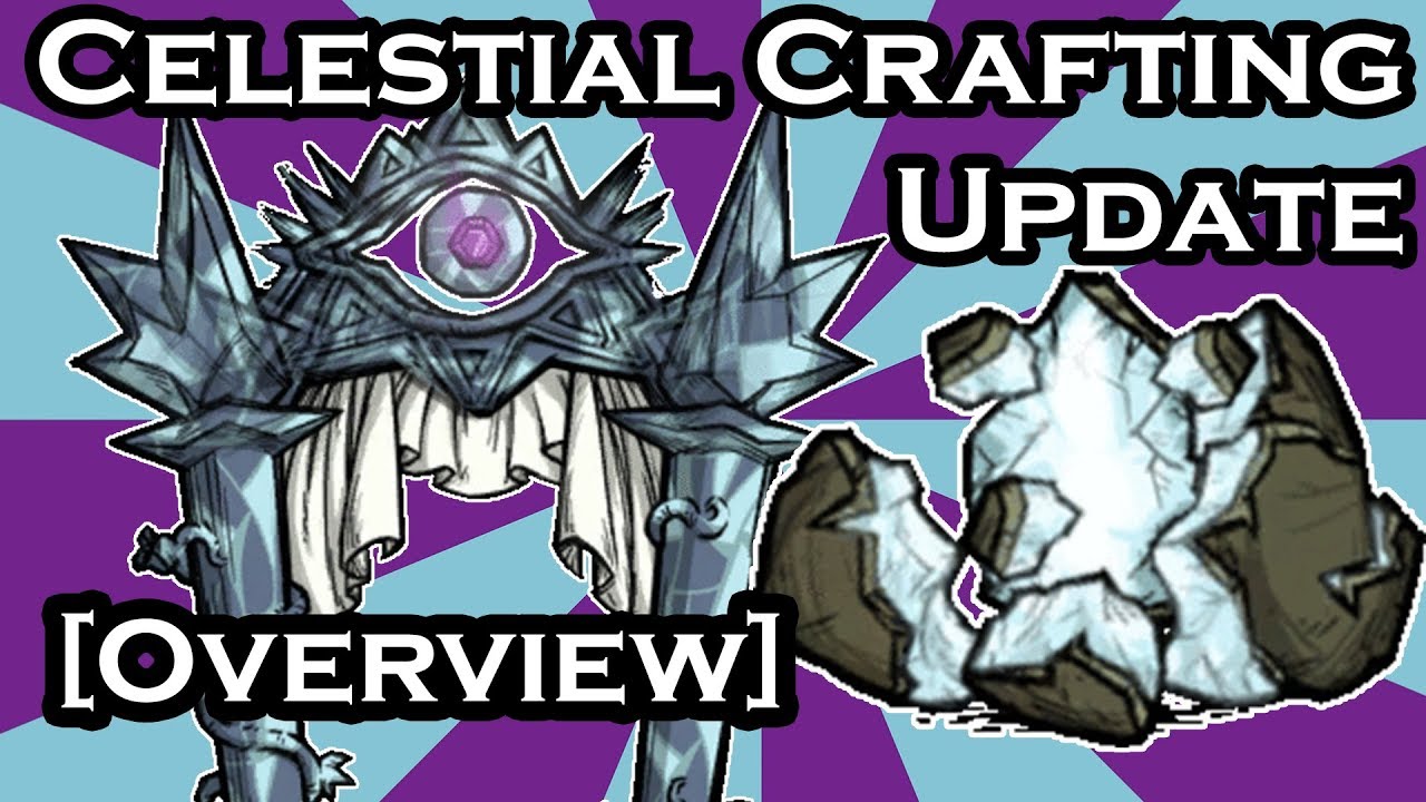 WHAT'S NEW? - CELESTIAL CRAFTING UPDATE - DON'T STARVE TOGETHER - YouTube