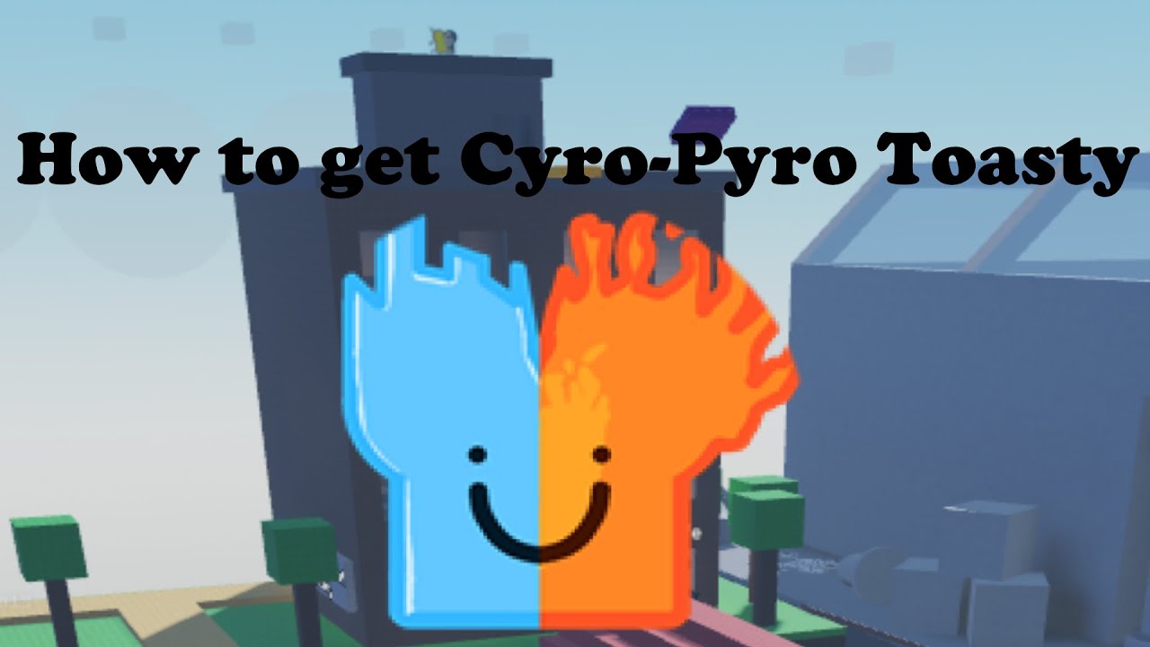 How to get Cyro Pyro Toasty - YouTube