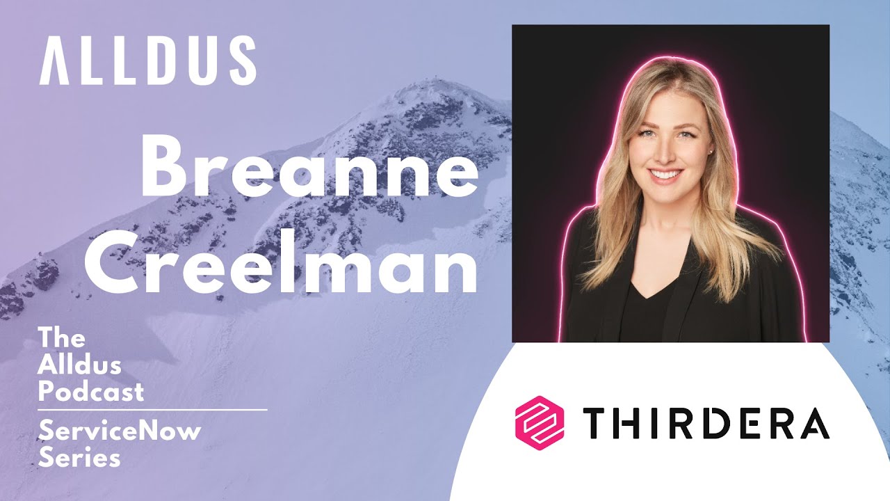 ServiceNow Series E76: Breanne Creelman, Director of UX/UI at Thirdera ...