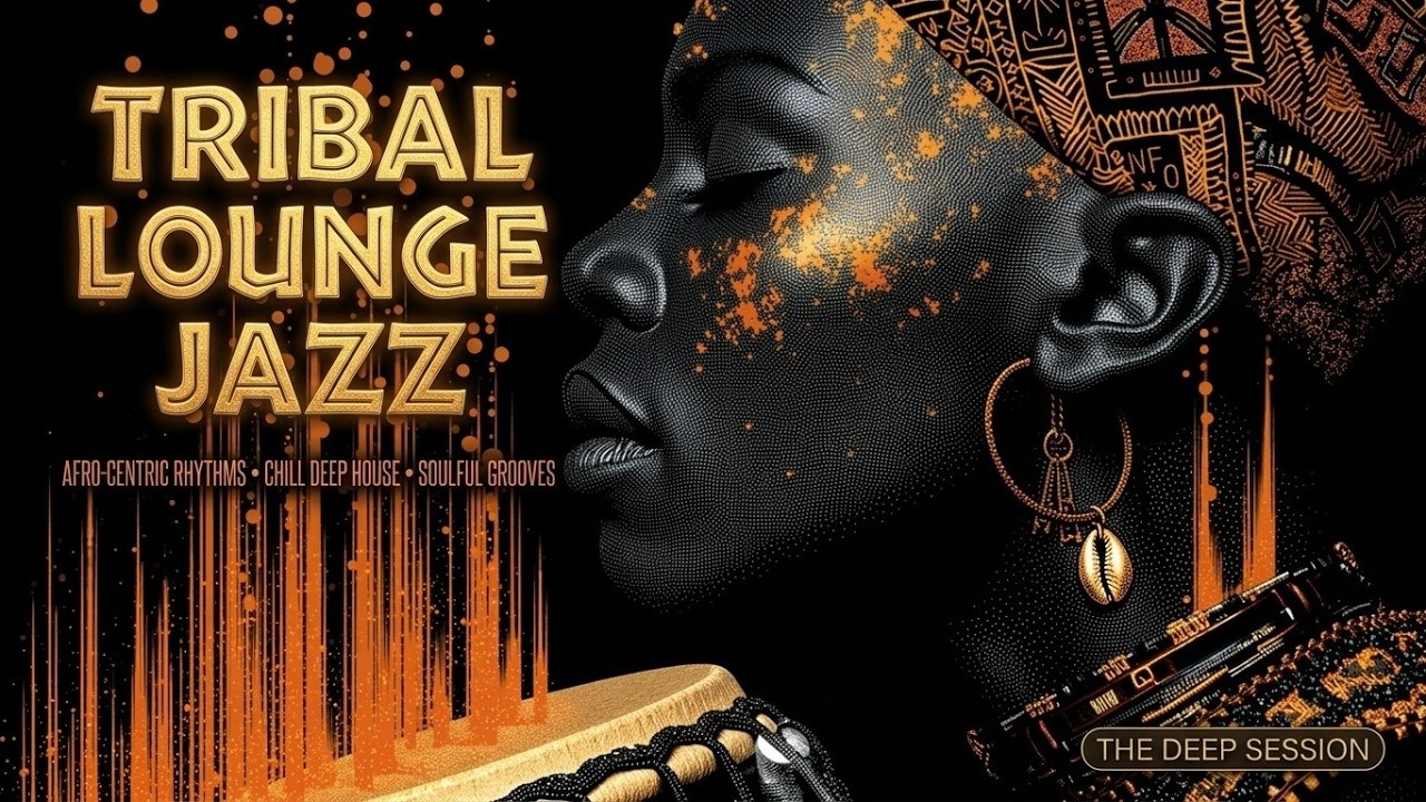 Deep Tribal Jazz Instrumental - Sacred Grooves & Midnight Afro Ritual ...