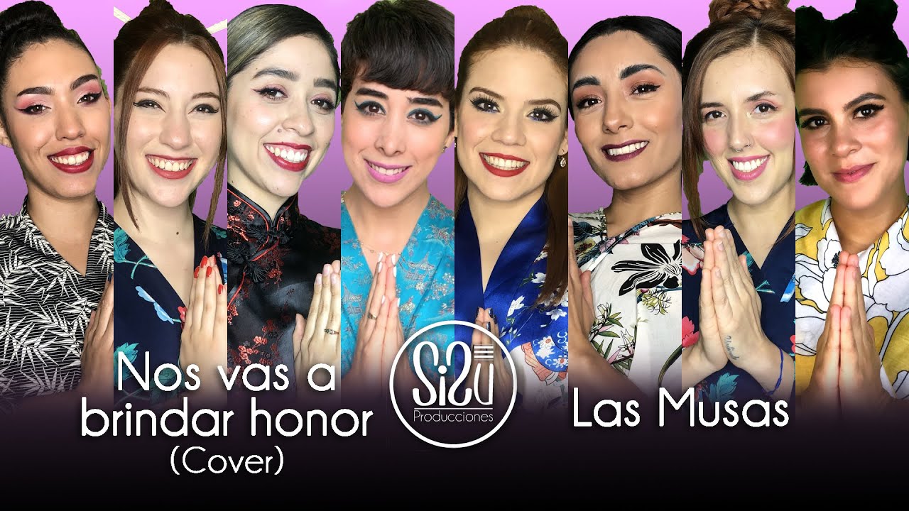 Nos Vas A Brindar Honor- Mulan (Cover) •Musas•. - YouTube