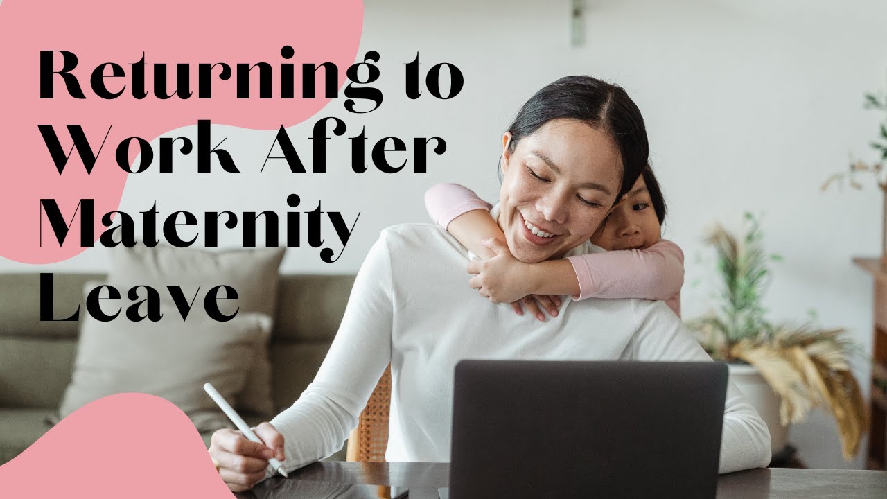 Returning To Work After Maternity Leave | Rant - YouTube