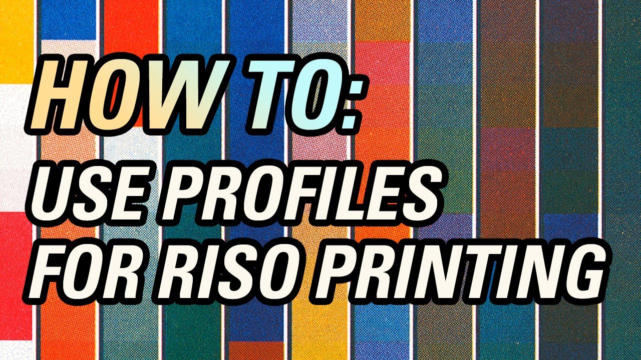 HOW TO: Use Color Profiles for Riso Printing - YouTube