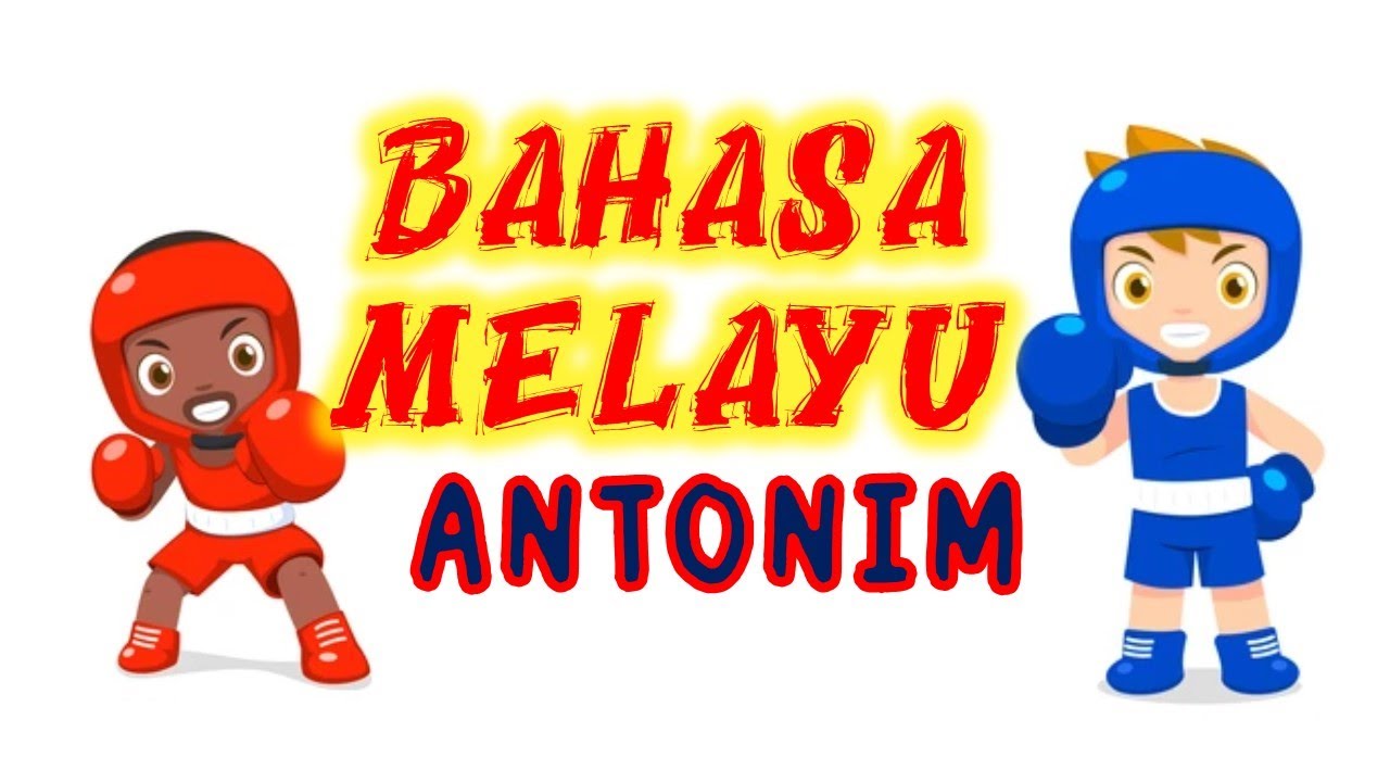 Antonim Bahasa Melayu - YouTube
