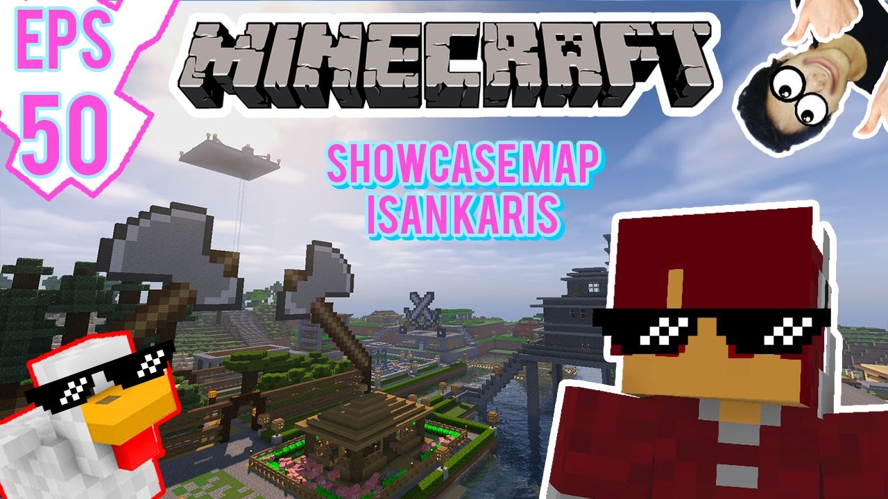 SHOWCASE MAP ISAN KARIS EPS 50 - YouTube