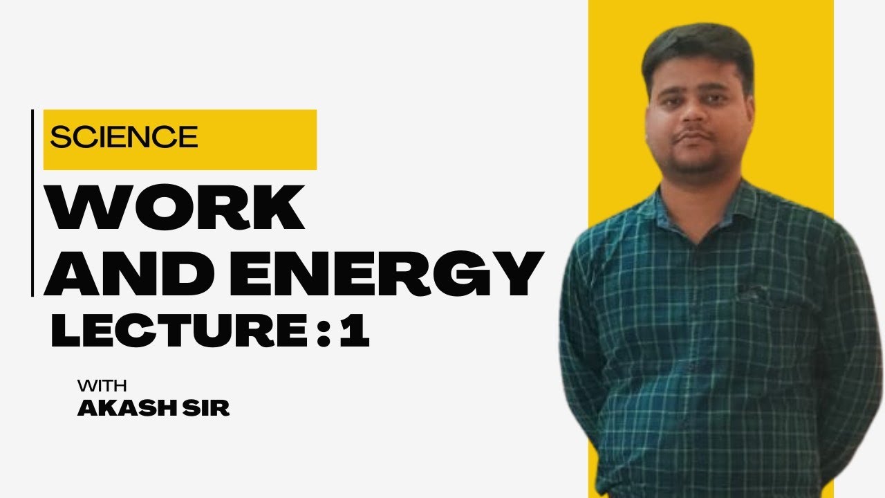 Work and Energy: A Journey Through Science part 1 - YouTube