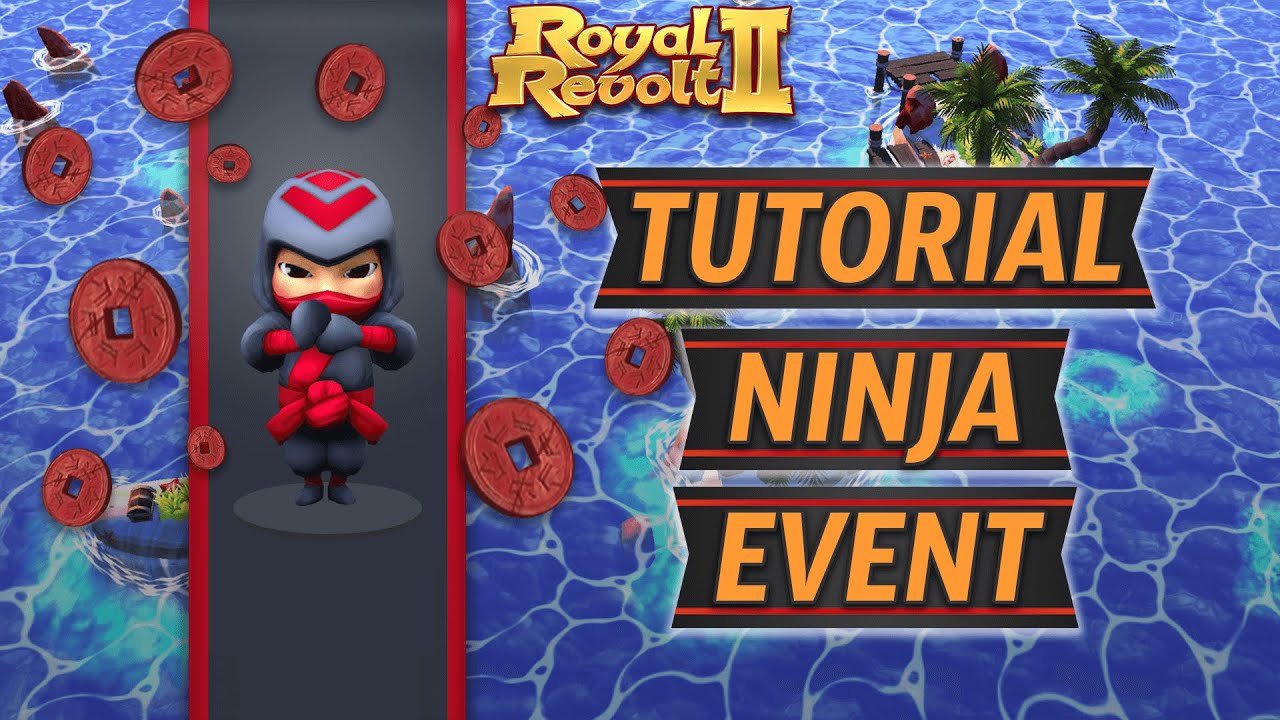 Royal Revolt 2 - Tutorial Ninja Event! - YouTube