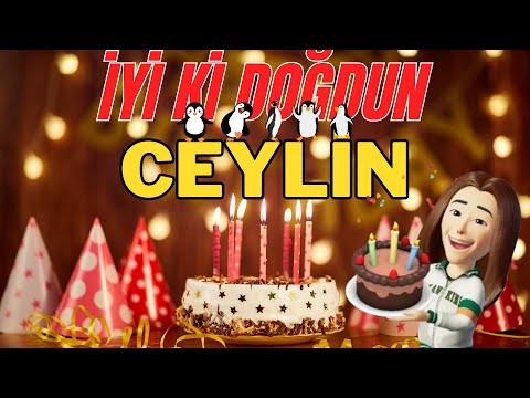 CEYLİN İyi ki doğdun - Ceylin İsme Özel Doğum Günü Şarkısı