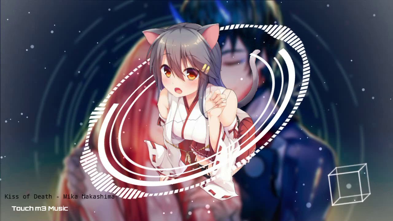 Kiss of Death - `Nightcore Mika Nakashima ♪Tm♫ - YouTube