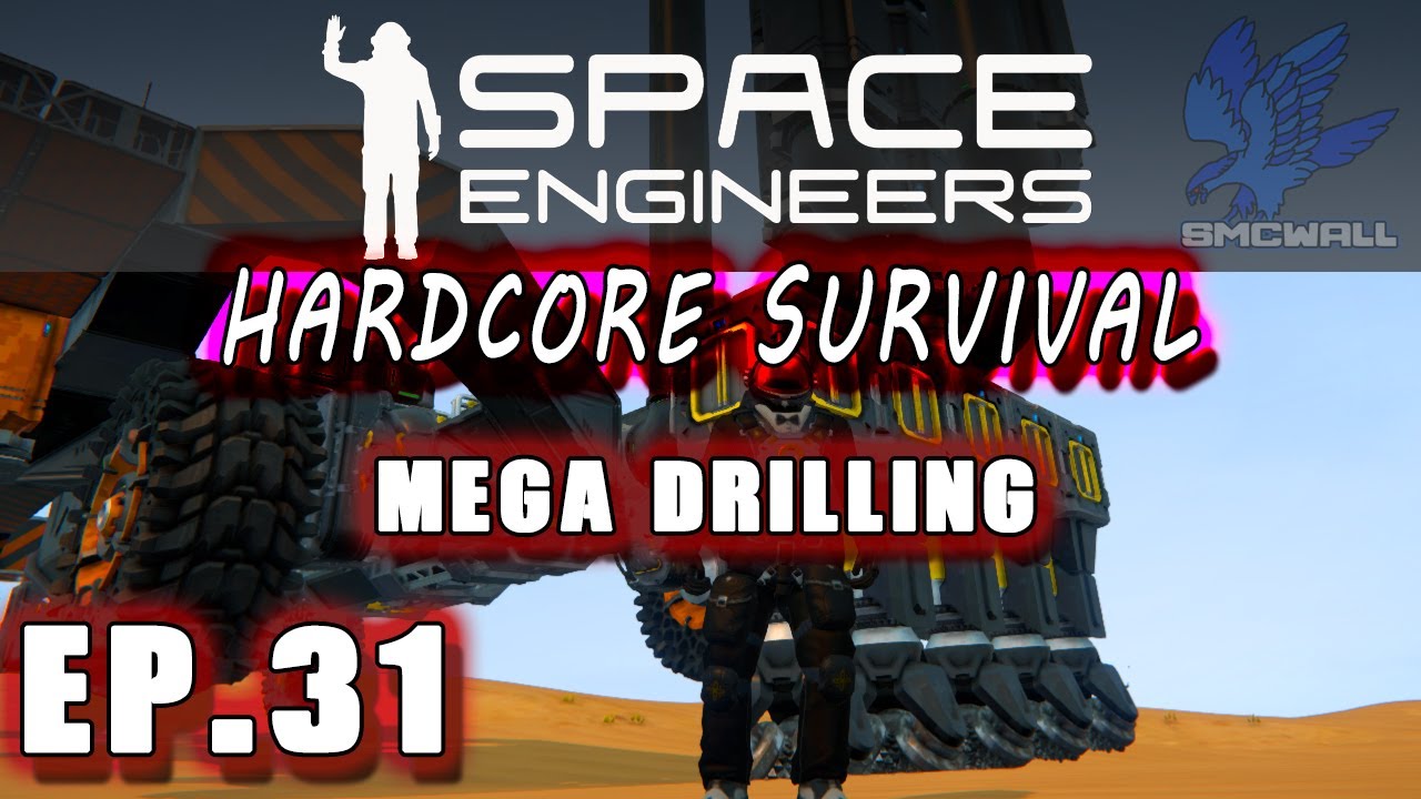 Space Engineers - Hardcore Survival - EP31 - Mega Drilling - YouTube