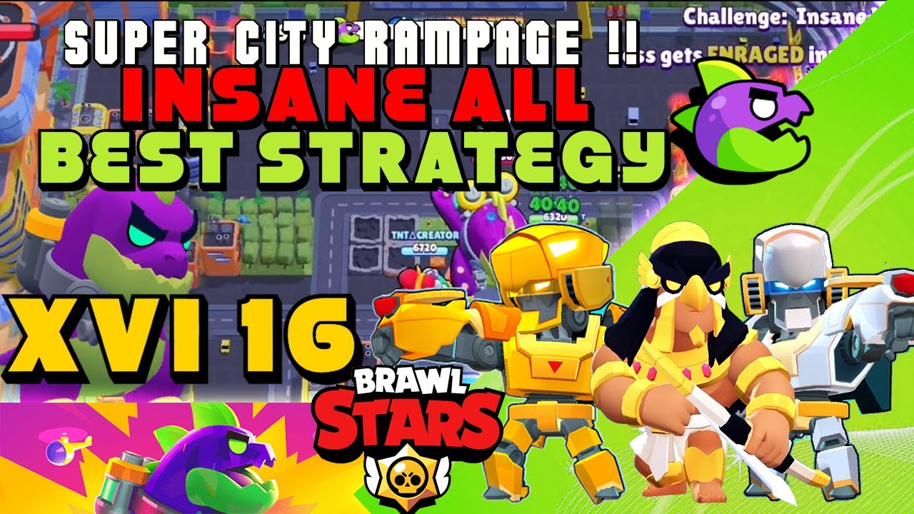 SUPER CITY RAMPAGE Insane 16 XVI Best Strategy | Best Comp | Bo | Brawl ...