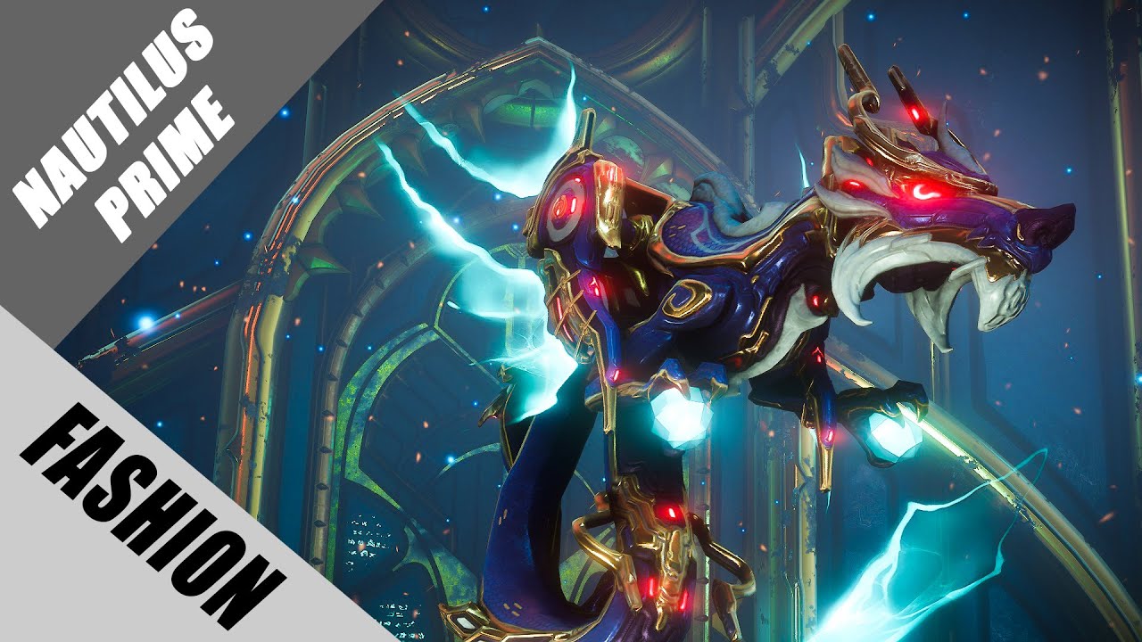 Warframe | Fashion Frame | Nautilus Prime : Maelstrom Dragon - YouTube