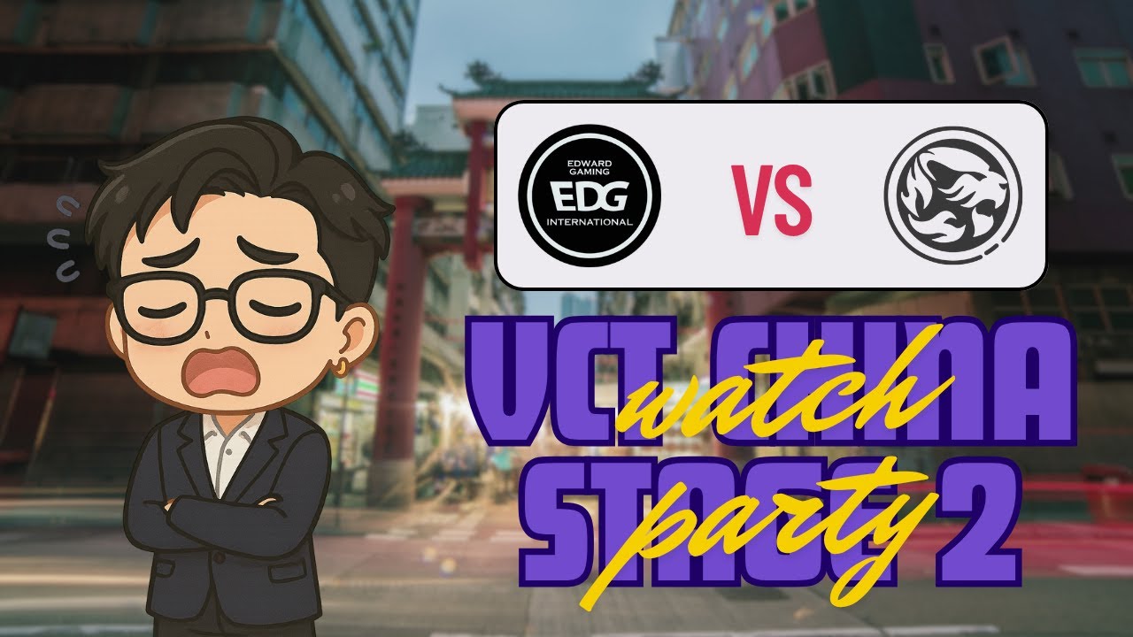 🔴LIVE: EDG vs. TEC - VCT CN Stage 2 | Xem giò EDG.zjc chút trước thềm ...