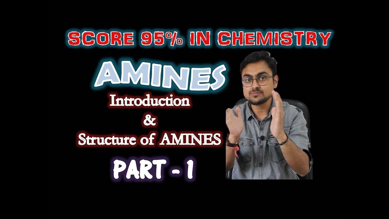 Amines || Class 12 || Introduction || Part 1 - YouTube