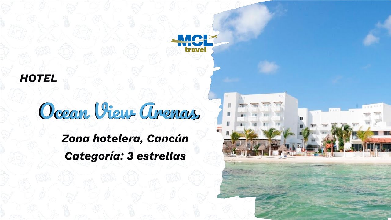 Hotel Ocean View Cancún Arenas - YouTube