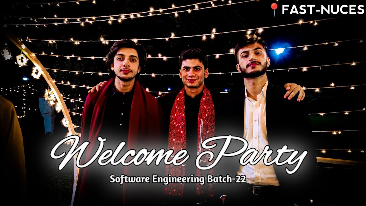 Welcome Party Batch 2022 | FAST NUCES Islamabad - YouTube
