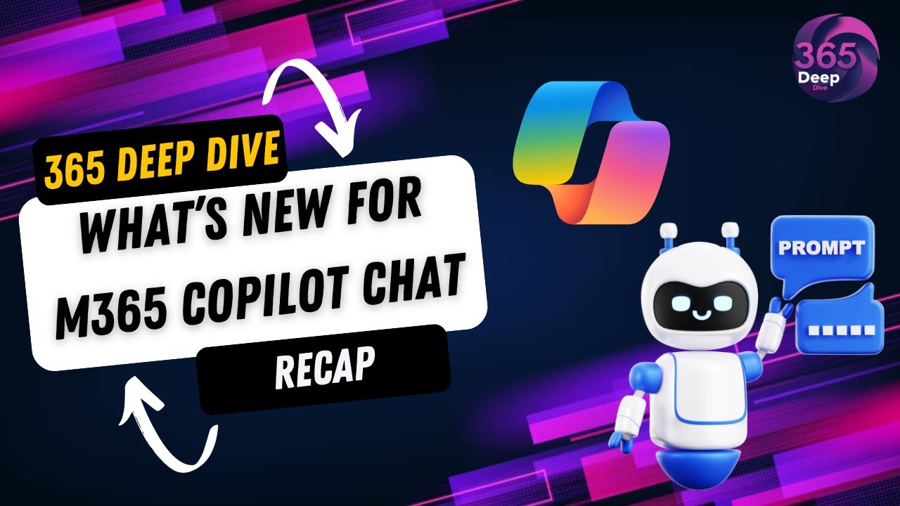 What's New in Copilot for M365 BizChat | 365 Deep Dive Recap - YouTube