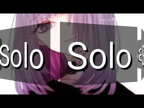 Nightcore - Solo feat.(Clean Bandit)