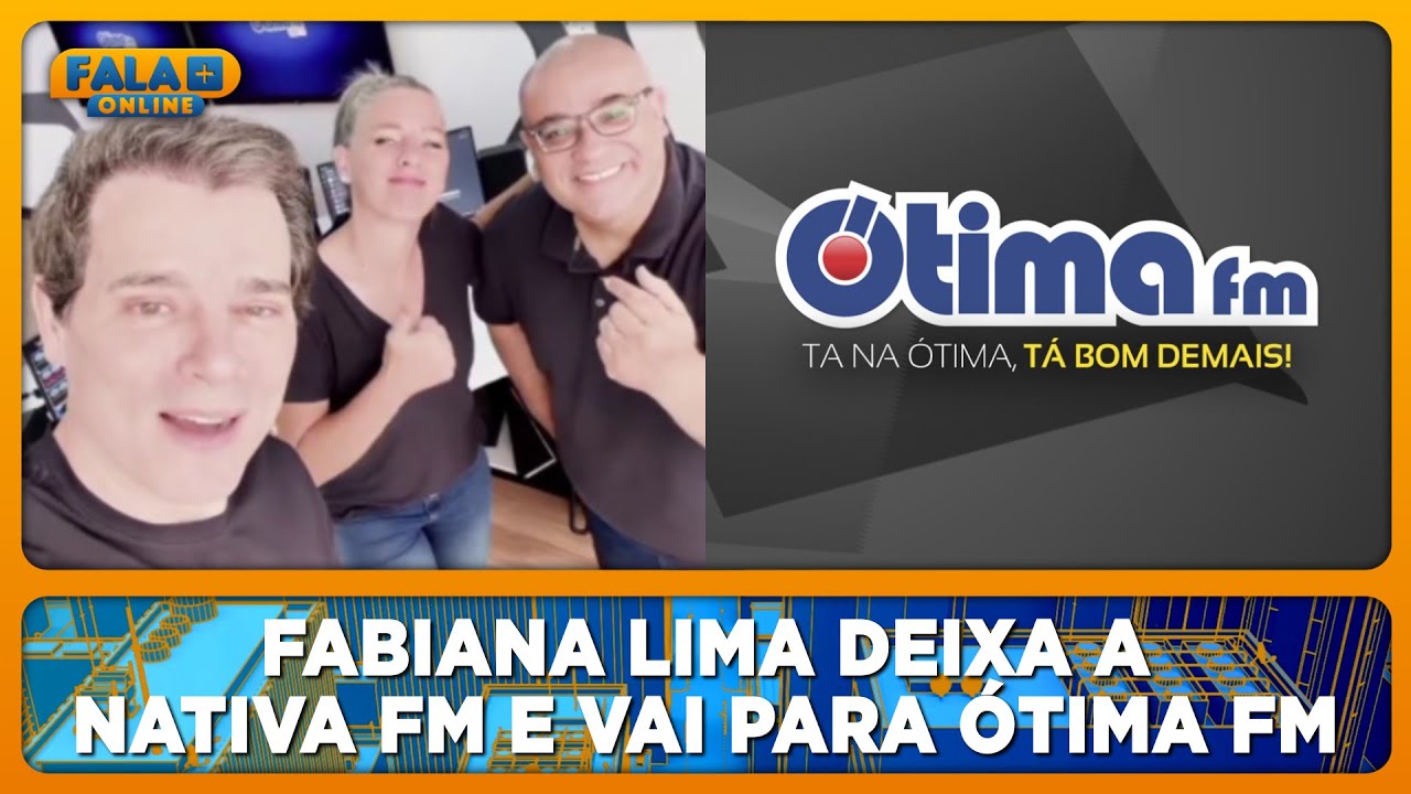 Fabiana Lima deixa a Nativa FM e vai para Ótima FM - YouTube
