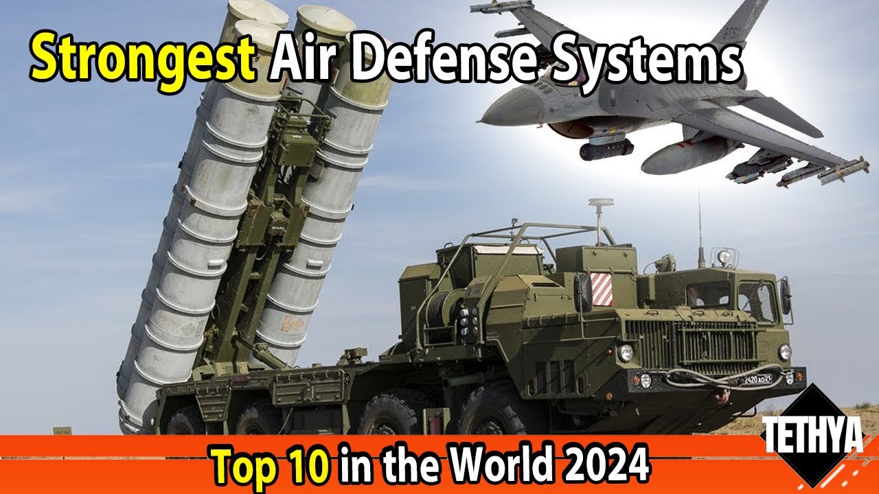 Strongest Air Defense Systems Top 10 in the World 2024 - YouTube
