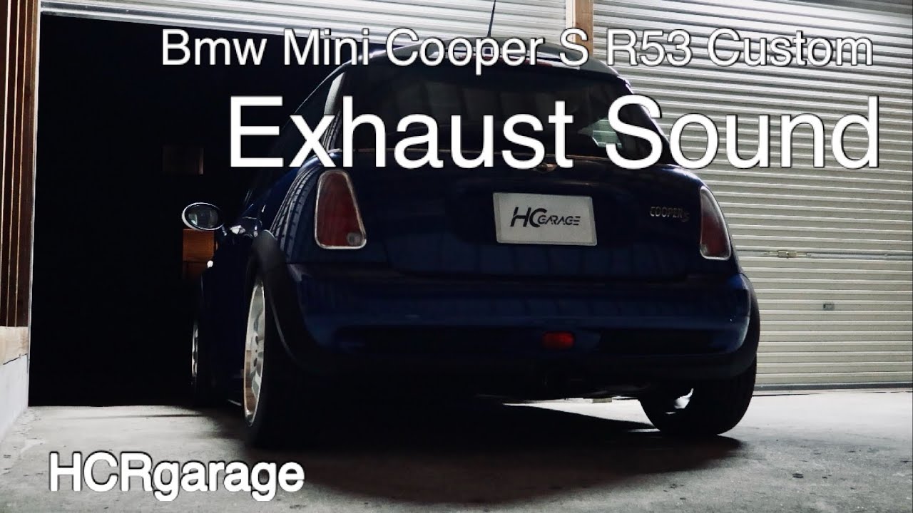 マフラーサウンド BMW MINI COOPER S R53 CUSTOM -Exhaust Sound- #jdm #bmw #ミニ ...