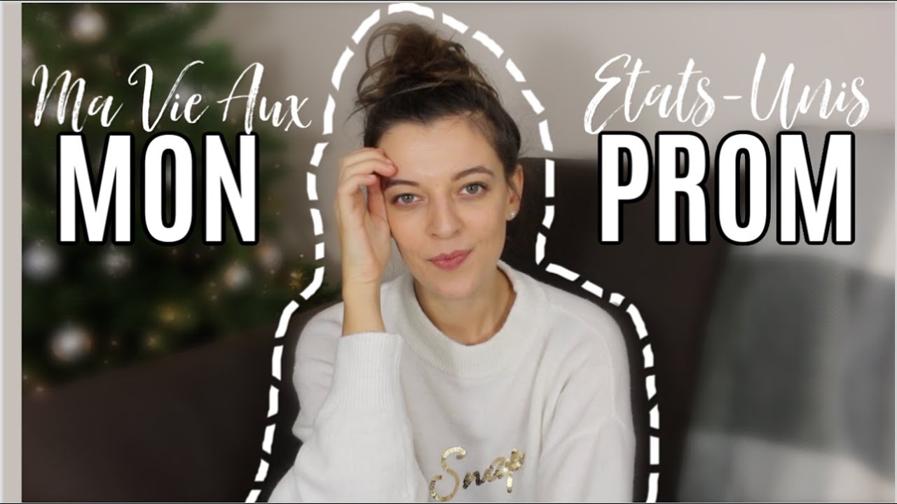 PROM aux Etats-Unis I Mon Bal de Promo 👑👗 - YouTube