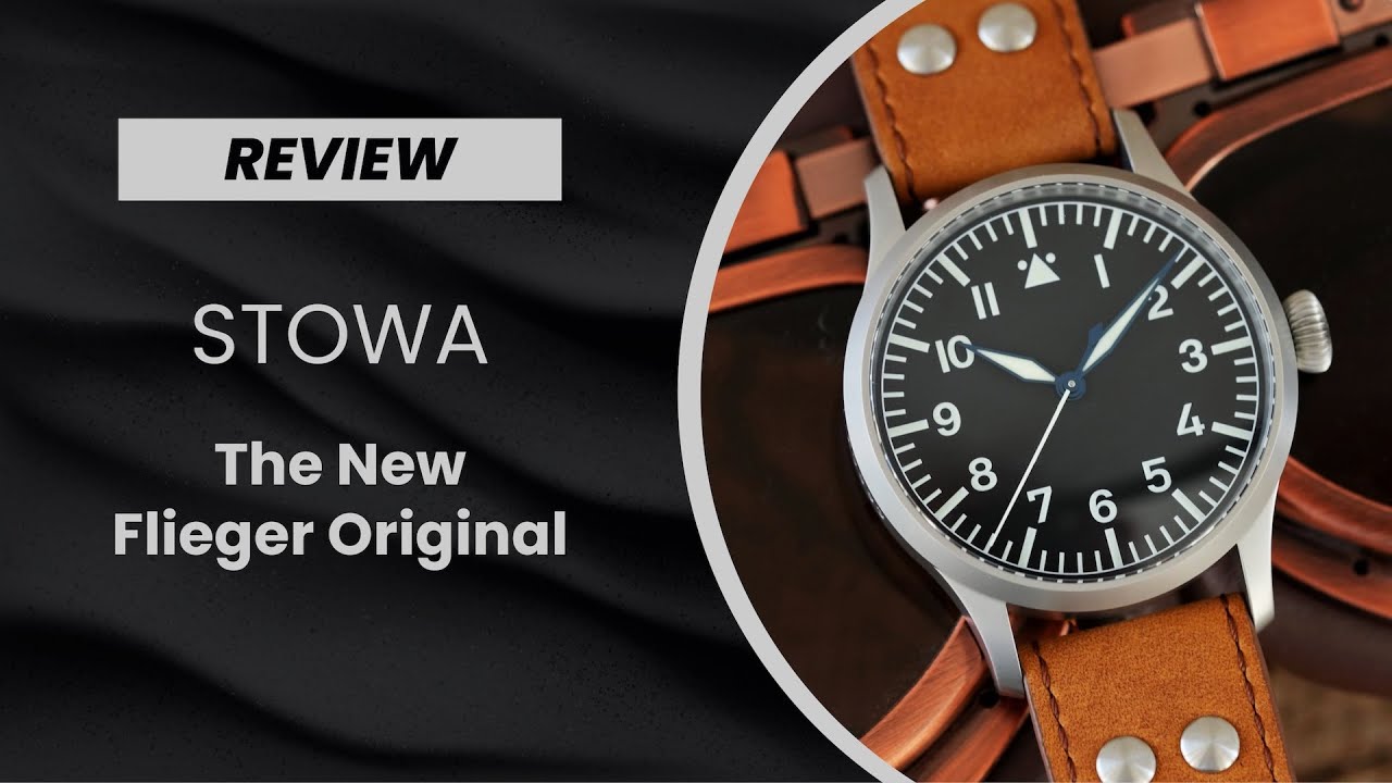 REVIEW: The Most Authentic Pilot's Watch of Stowa, The new Flieger ...