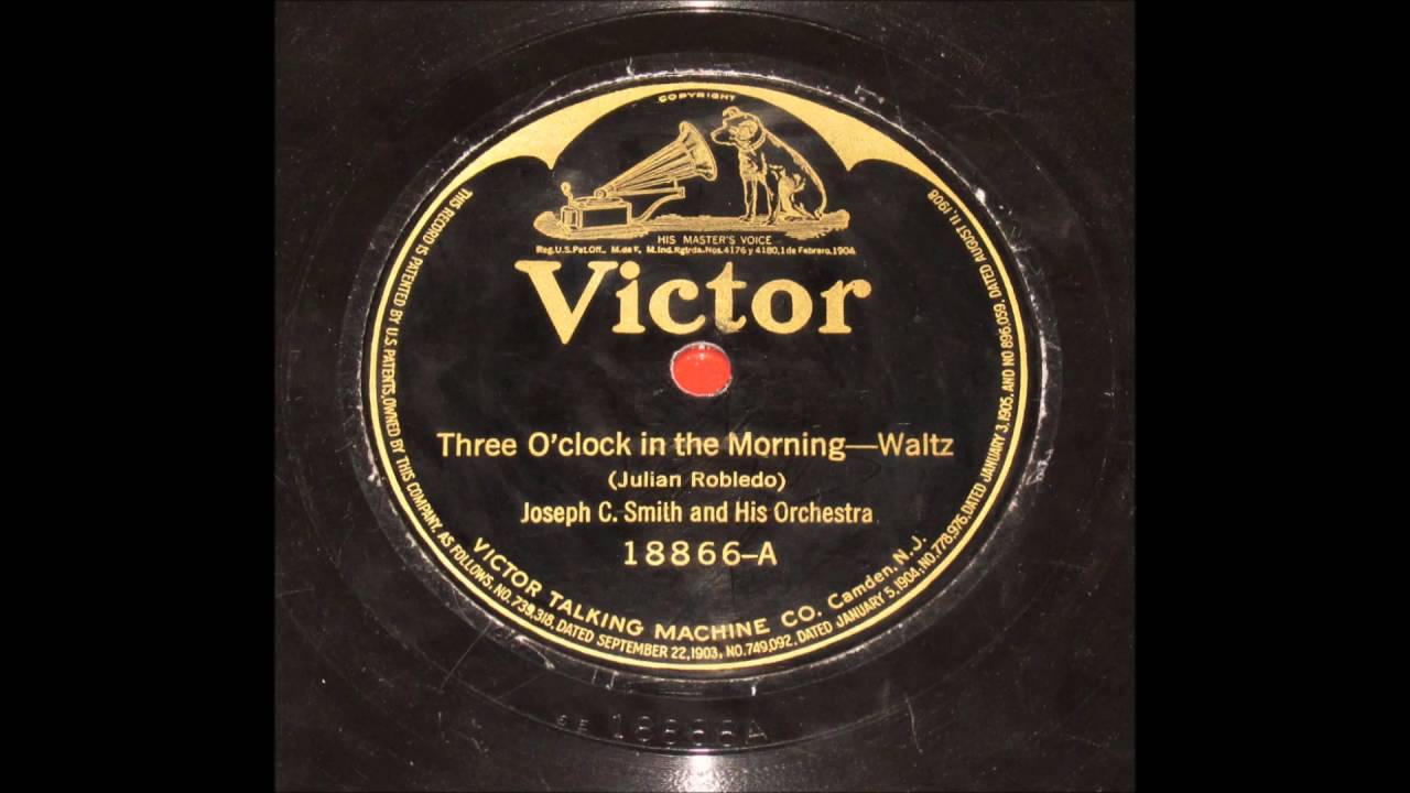 Joseph C. Smith's Orchestra - Three O' Clock In The Morning-Waltz (1922 ...