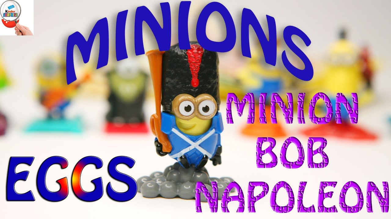 Minions Napoleon Bob Toy Soldier Kinder Surprise Eggs Toy Figure ...