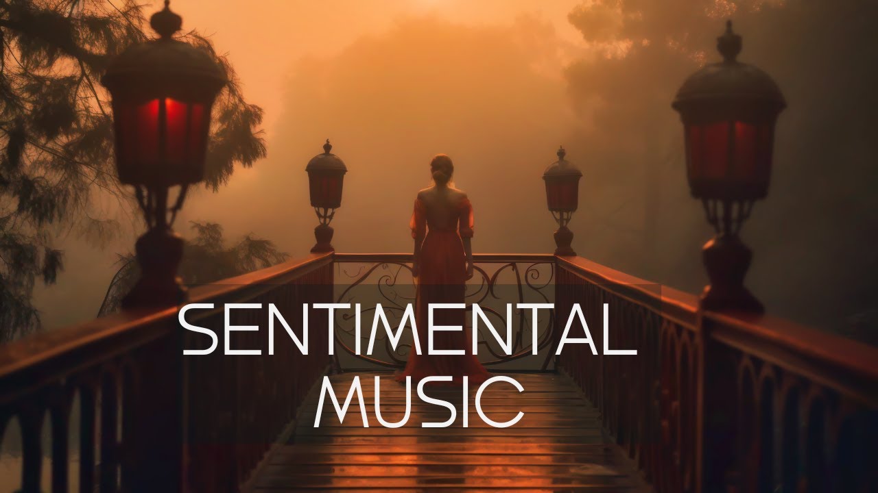 Melancholic Sentimental Music: Reflective and Nostalgic Tracks for ...