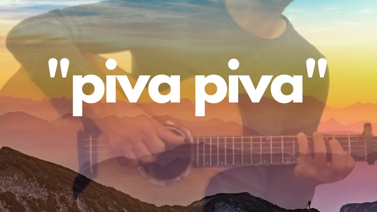 " PIVA PIVA " Fingerstyle guitar cover (original) - YouTube