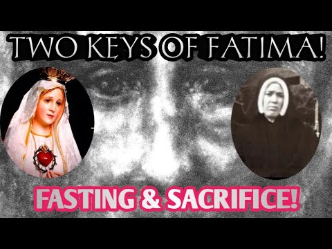 Sister Lúcia and Our Lady of Fatima: Fasting and Sacrifice! - YouTube
