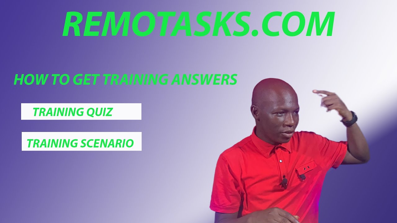 how to get remotasks training answers for test and scenarios and pass ...