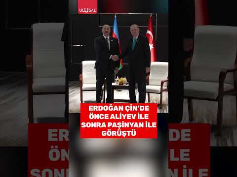 Erdoğan Çin'de önce Aliyev ile sonra Paşinyan ile görüştü #shorts #erdoğan #aliyev