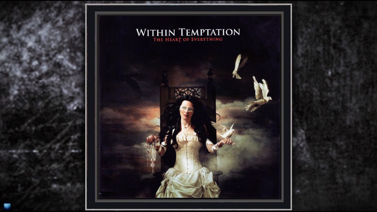 Within Temptation — The Heart of Everything (2007) (Full Album) - YouTube