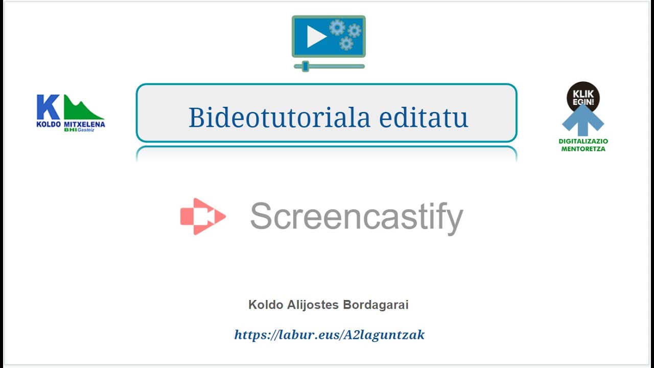 bideotutoriala editatu (Screencastify) - YouTube
