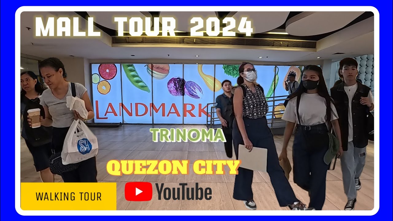 [HD] LANDMARK TRINOMA QC || MALL TOUR 2024 🇵🇭 - YouTube