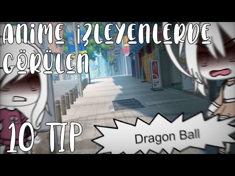 °|• ANIME IZLEYENLERDE GÖRÜLEN 10 TIP 😎👍 •|° Gacha Life •|° Gacha Club °|• Türkçe •|°