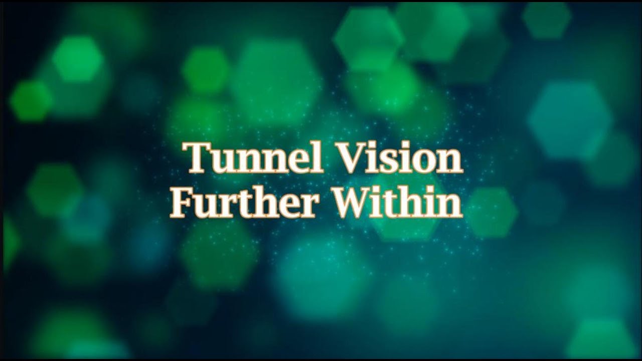 Further Within - Tunnel Vision [Lyrics] - YouTube