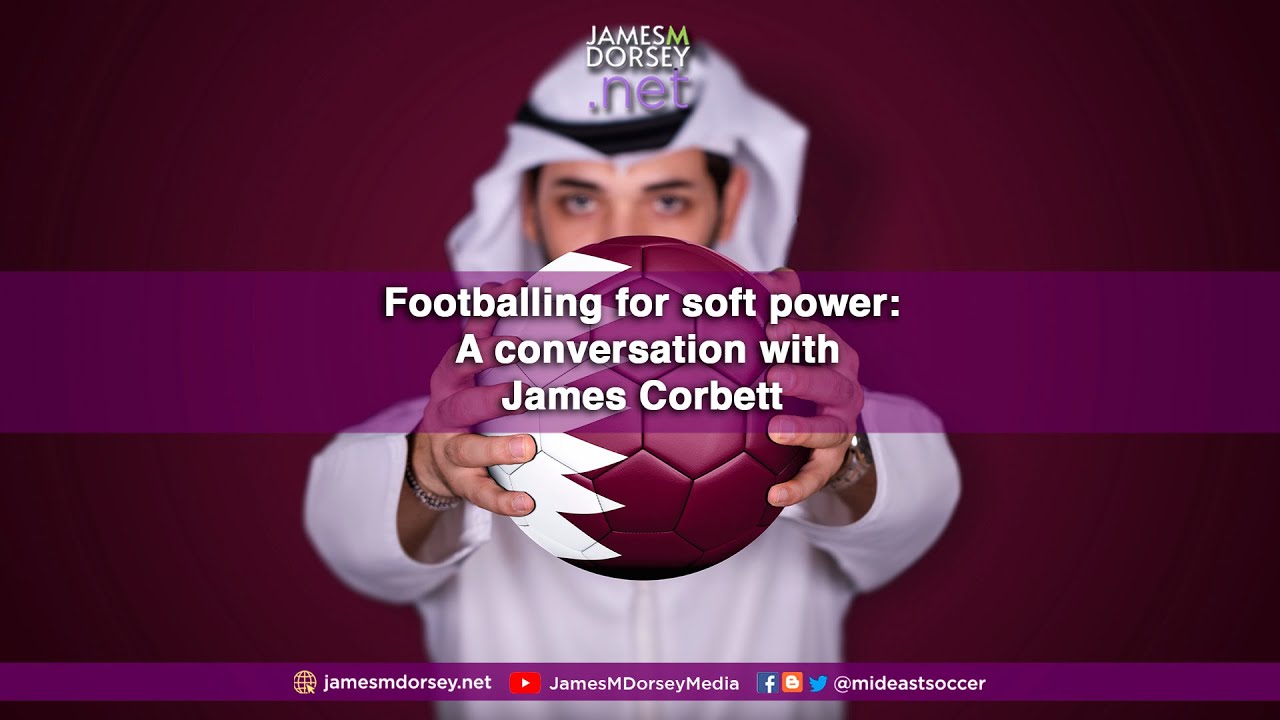 Footballing for soft power – A conversation with James Corbett - YouTube