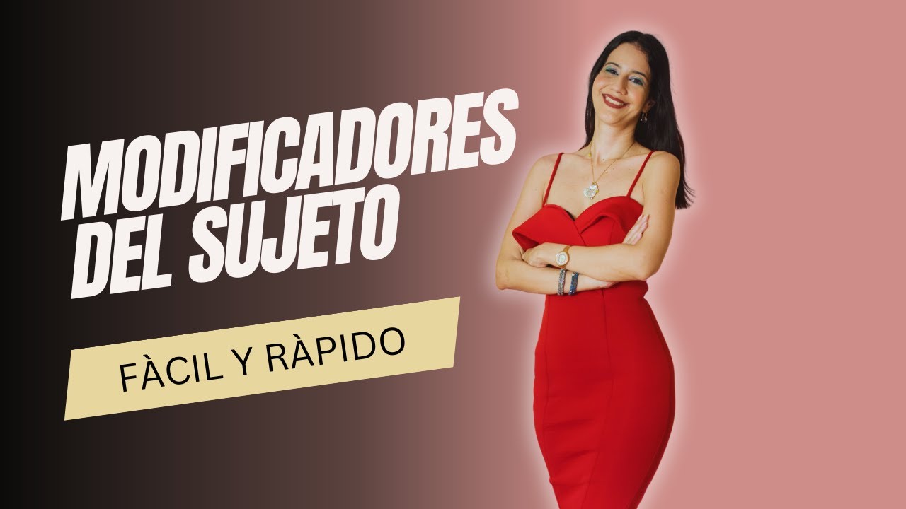 ¿Cómo identificar los modificadores del Sujeto ? - YouTube